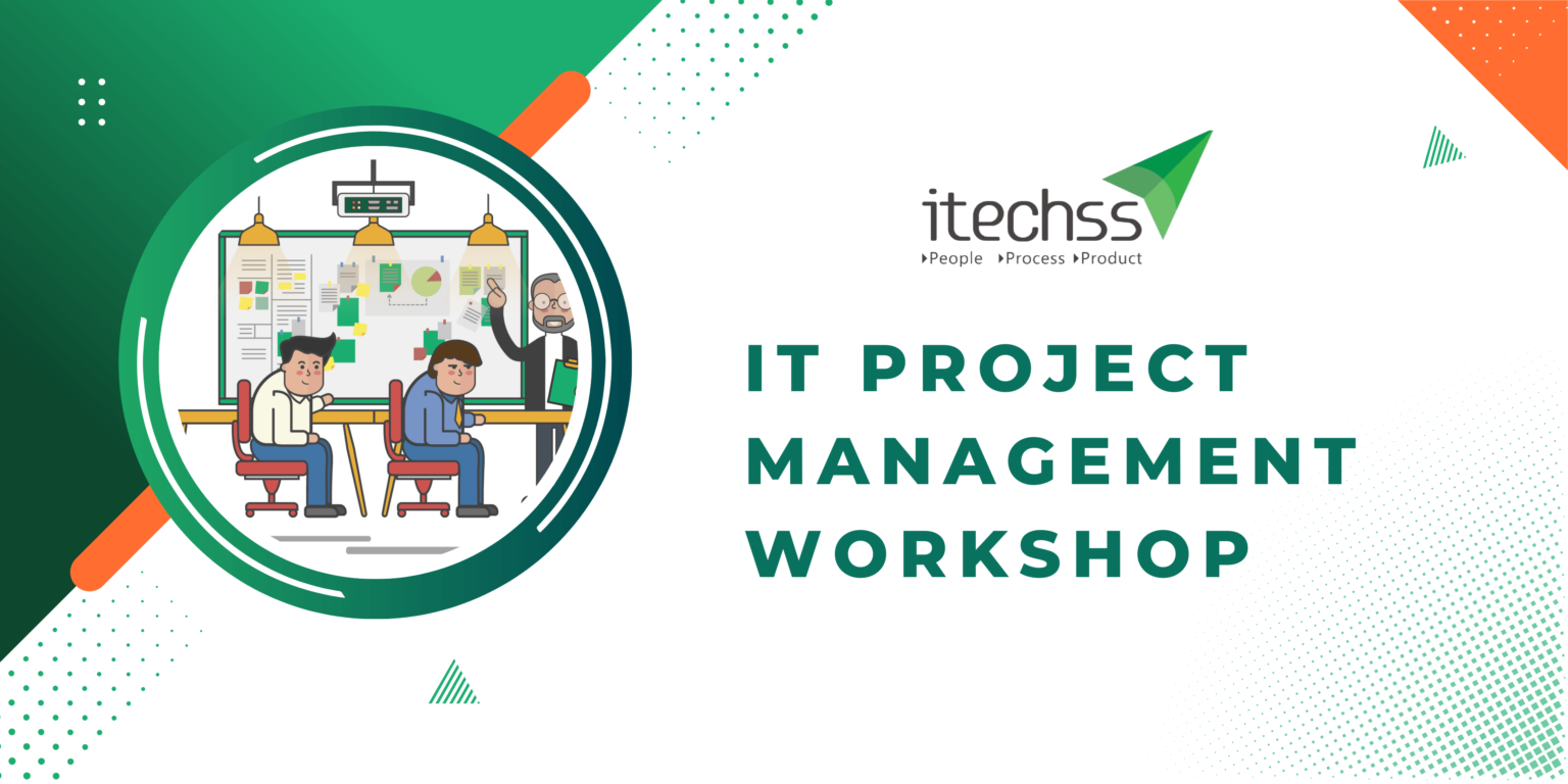 IT Project Management Workshop – iTechss